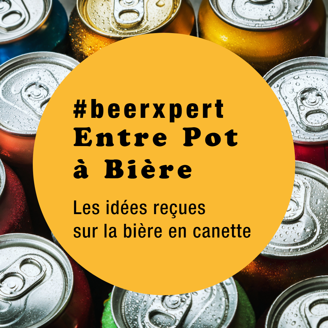 Les idées reçues sur la bière en canette